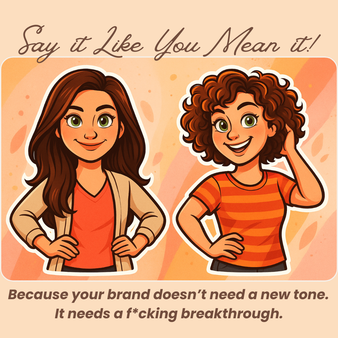 "Say It Like You Mean It" Messaging Map